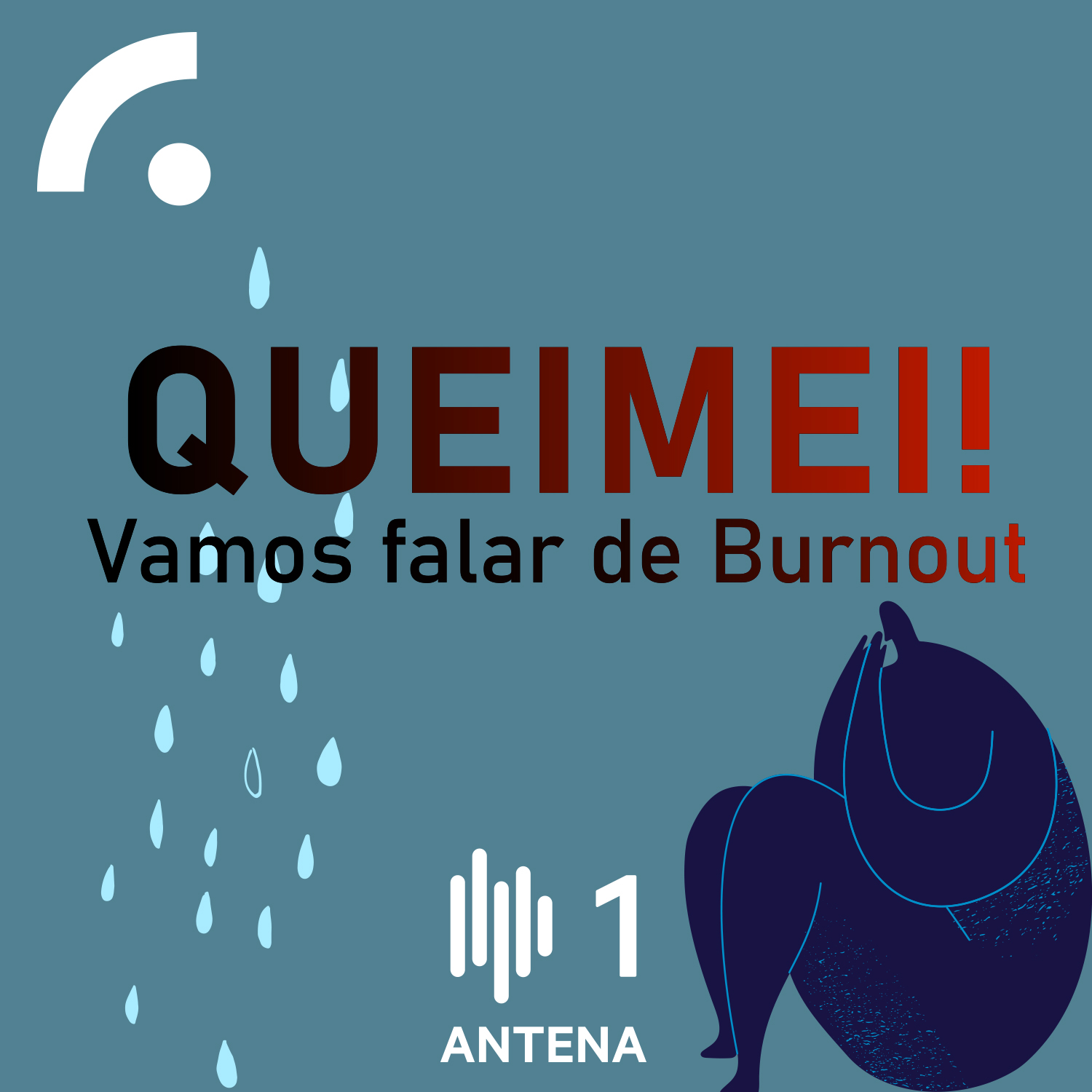 Queimei! – Vamos falar de Burnout - Podcast | Antena 1 - RTP