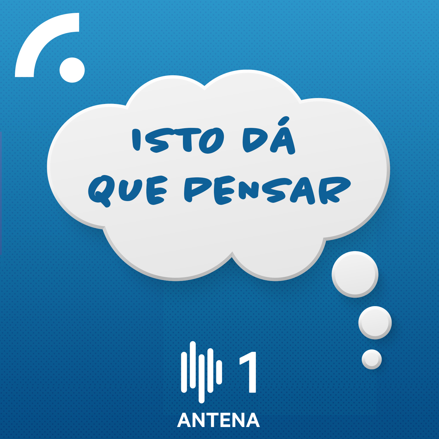 Isto Dá que Pensar - Podcast | Antena 1 - RTP